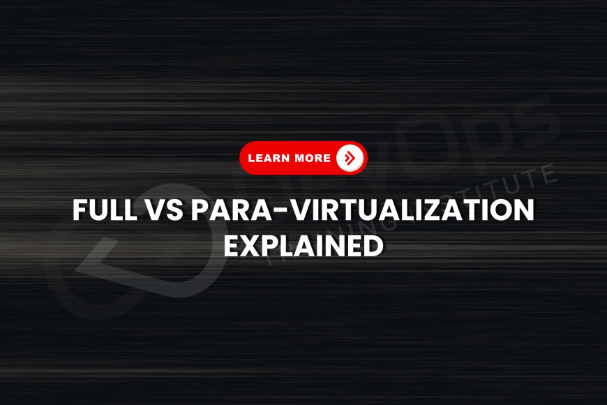 What’s the Difference Between Full Virtualization and Para ...