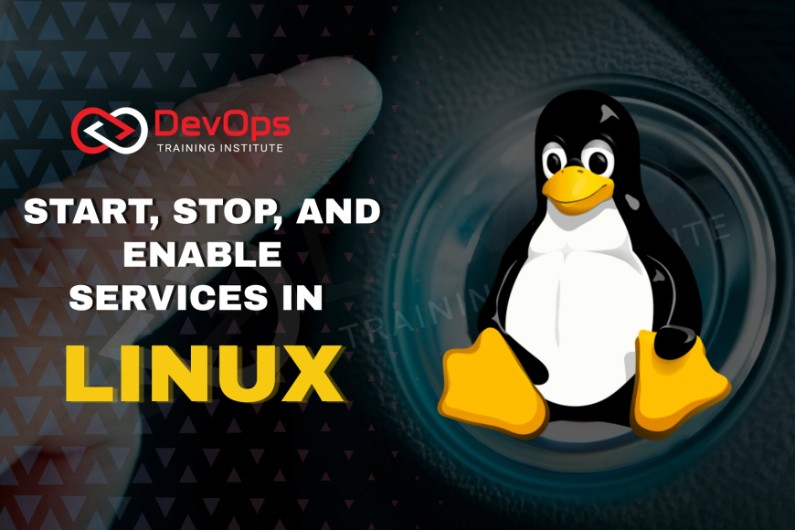 How Can You Start, Stop, and Enable Services with systemctl? - Top DevOps Training Institute ...