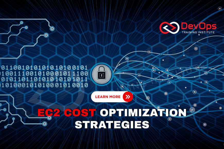 What Are the Cost Optimization Strategies for Managing EC2 Instances? - Top DevOps Training ...