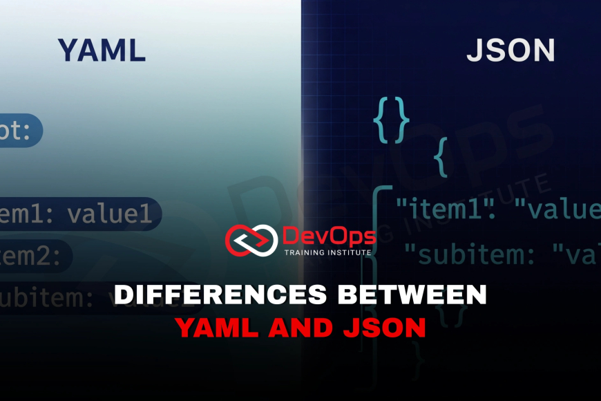 What Are the Differences Between YAML and JSON in DevOps Tools? - Top ...
