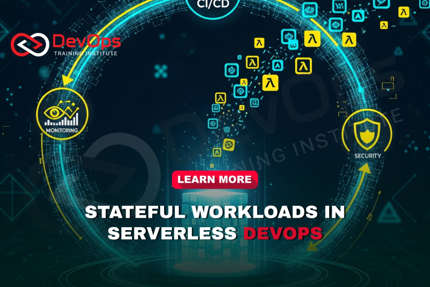Where Do Stateful Workloads Fit in Serverless DevOps Architectures? - Top DevOps Training ...