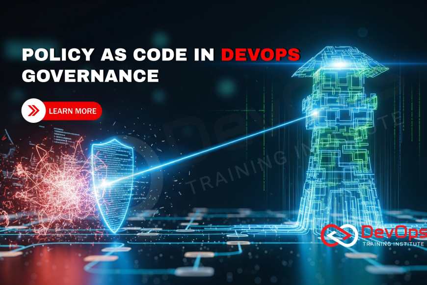 How Does Policy as Code Strengthen Governance in DevOps Pipelines? - Top DevOps Training ...