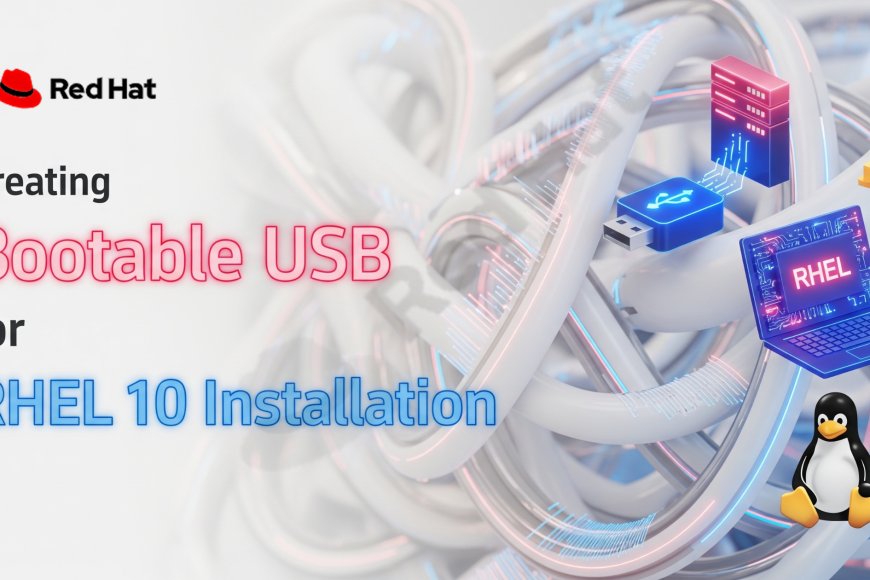 Creating Bootable USB for RHEL 10 Installation - Top DevOps Training ...
