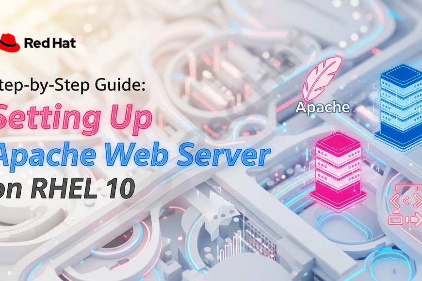 Step-by-Step Guide: Setting Up Apache Web Server on RHEL 10 - Top DevOps Training Institute Blog ...
