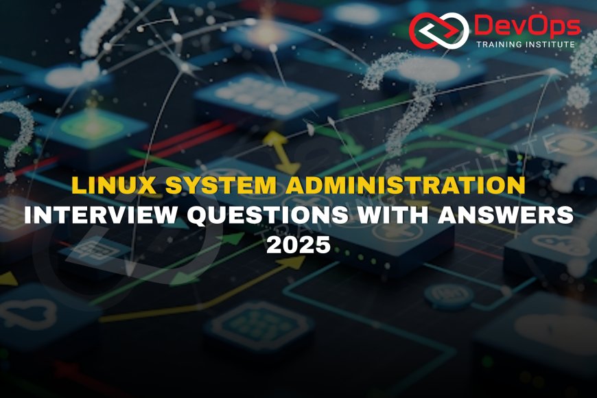 200+ Linux Interview Questions and Answers [System Administration ...