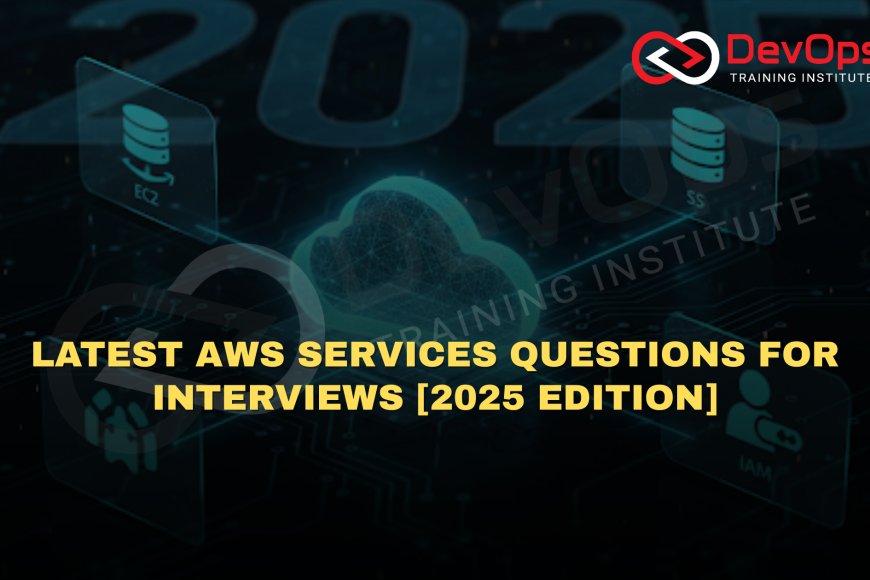 Top AWS Services Interview Questions (EC2, S3, IAM, Lambda) [2025] - Top DevOps Training ...