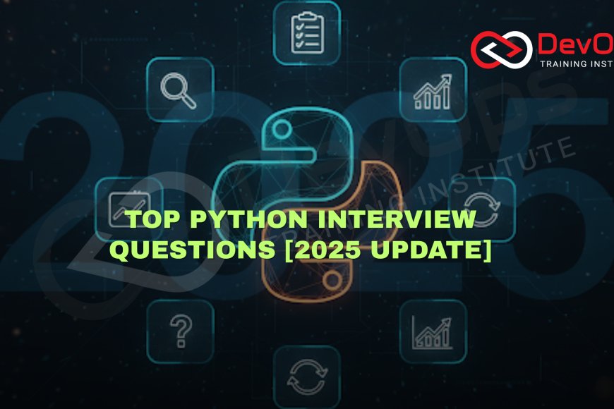 Most Asked Python Interview Questions [2025 Updated] - Top DevOps ...