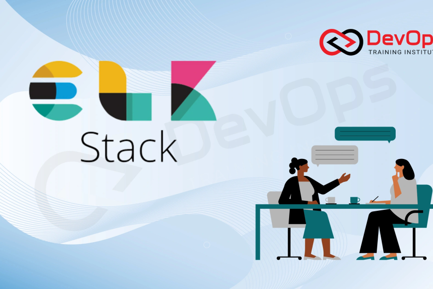 80+ ELK Stack Interview Questions (Elasticsearch, Logstash, Kibana ...