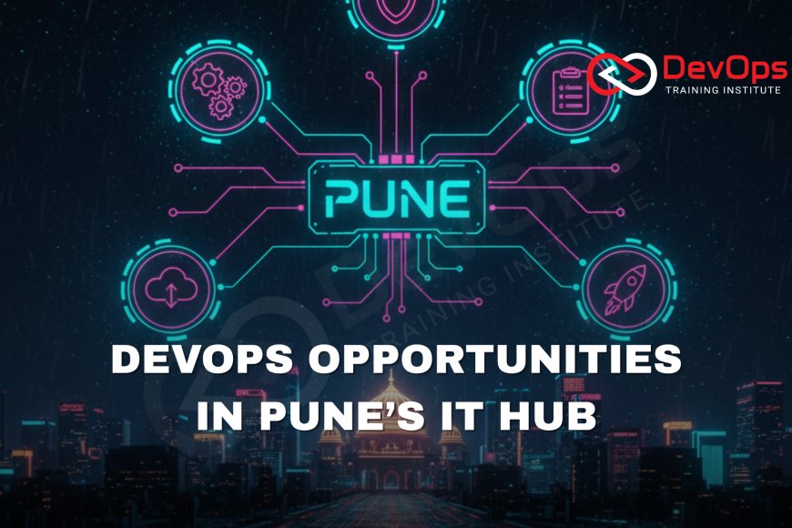 Why Pune is the Hub for DevOps Training and Careers - Top DevOps ...
