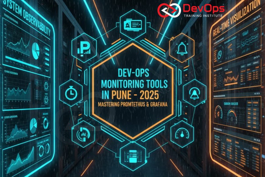 DevOps Monitoring Tools Training in Pune (Prometheus, Grafana) - Top ...