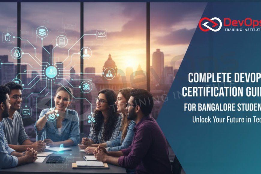 Complete DevOps Certification Guide for Bangalore Students [2025] - Top ...