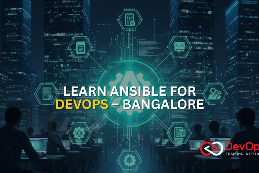 Learn Ansible Automation in DevOps – Bangalore Batch 2025 - Top DevOps ...