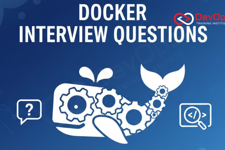 15 Most Common Docker Interview Questions - Top DevOps Training ...